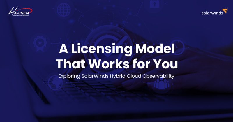 A Licensing Model That Works for You - Exploring SolarWinds Hybrid ...